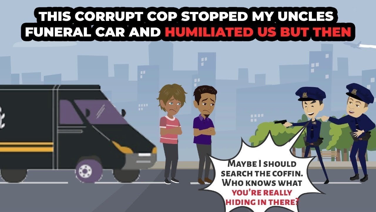 This corrupt cop stopped my uncles funeral car and humiliated us but ...