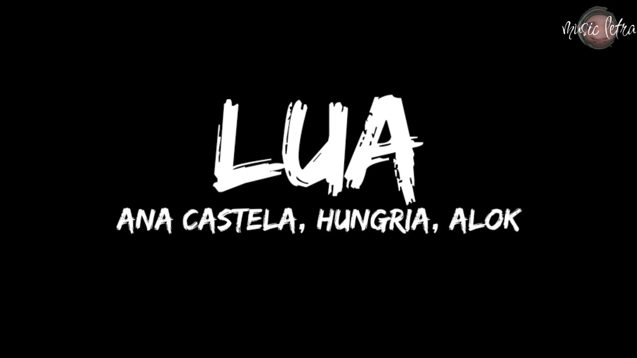 Ana Castela - Lua ft. Alok, Hungria Acordes - Chordify