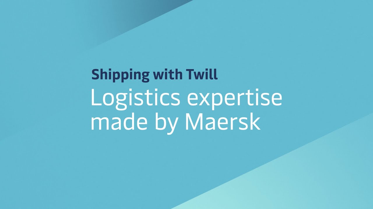 Shipping with Twill: Logistics expertise made by Maersk - YouTube