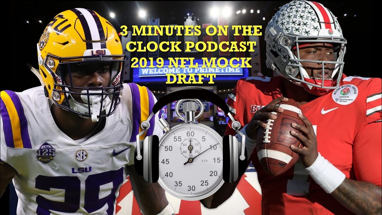 2019 NFL Mock Draft #1 | Three Minutes on the Clock Podcast Ep 1 - YouTube