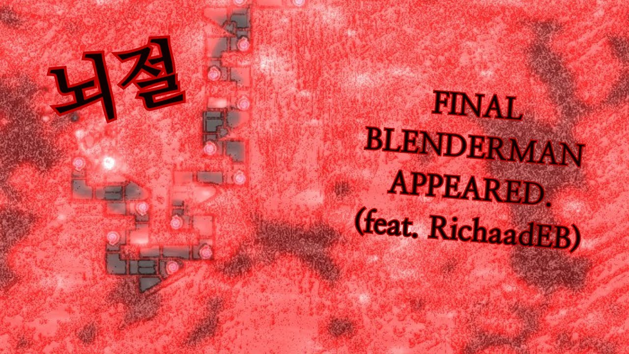 (ADOFAI Create) 오랜만에 뇌절 맵 FINAL BLENDERMAN APPEARED. (feat. RichaadEB) - YouTube