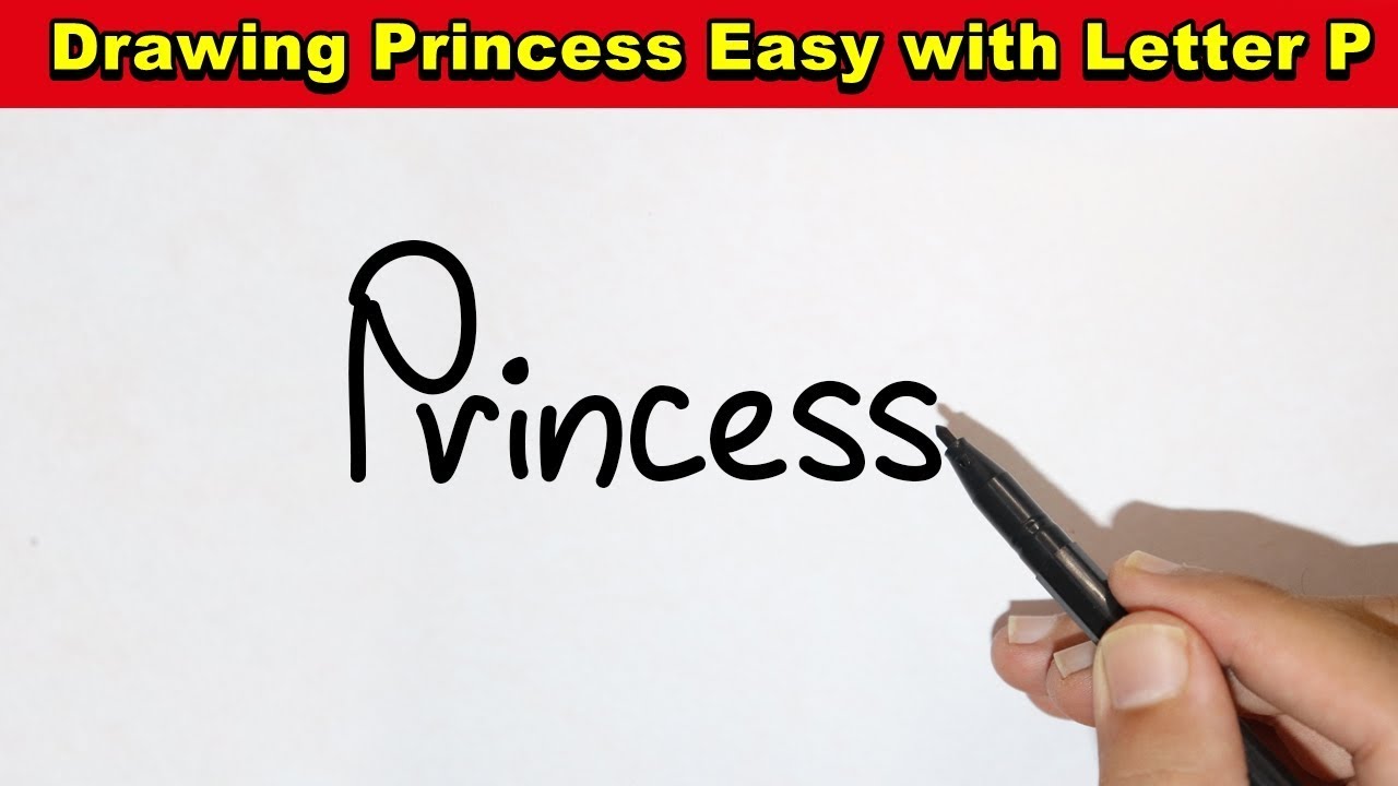 Drawing princess Easy With Letter P Step by Step for beginners - YouTube
