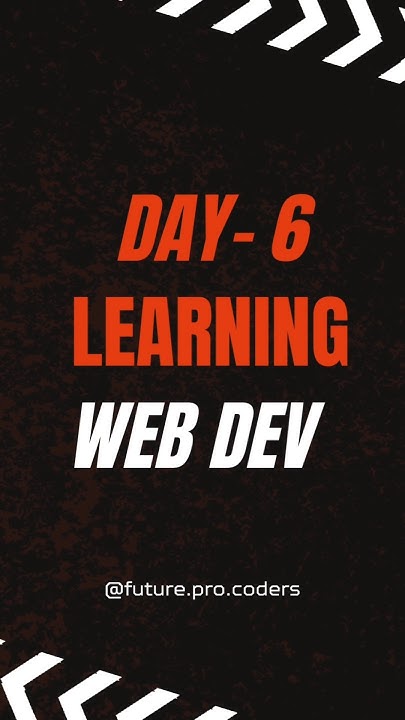 Day 6 Of Learning Web Development 🔥shorts Ytshorts Coding Webdevelopment Youtube