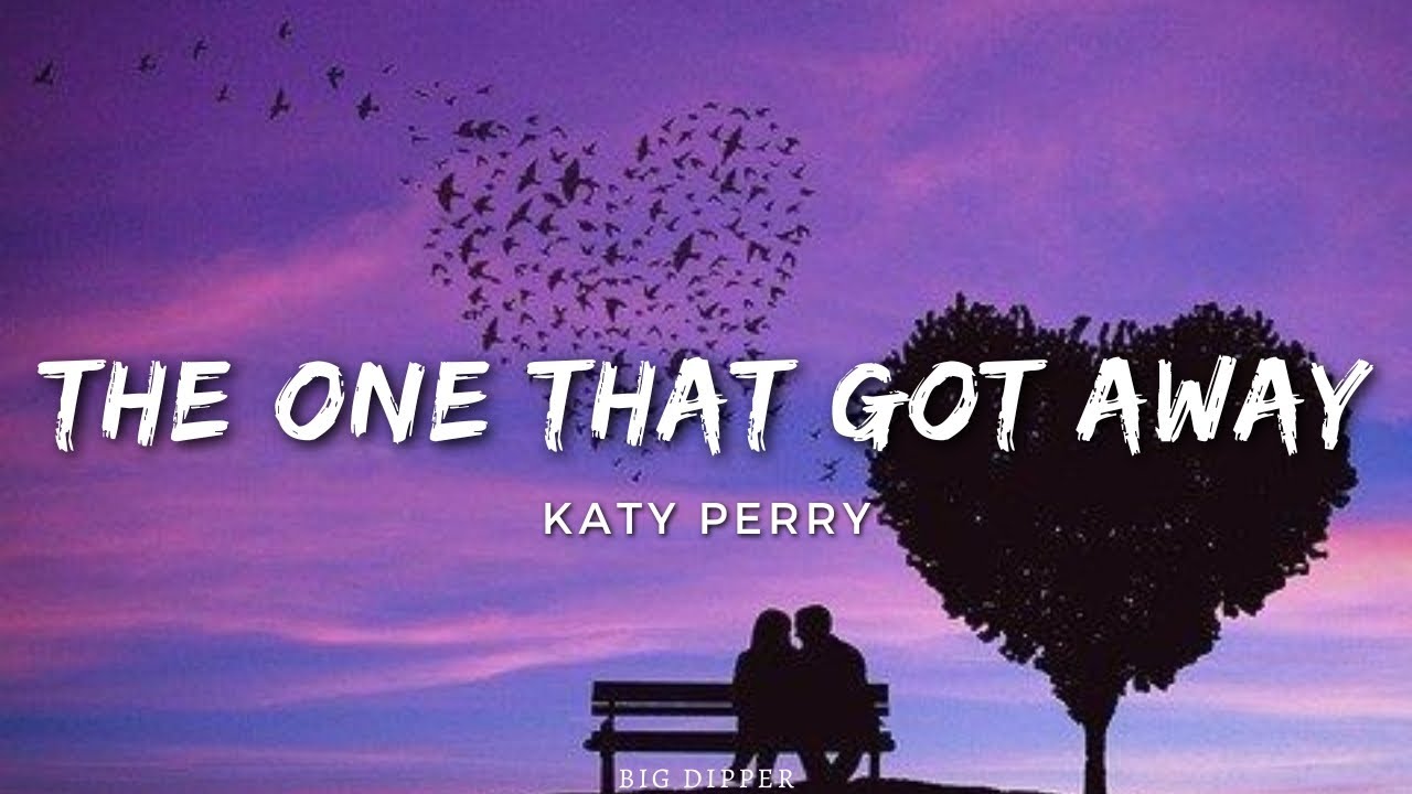Katy Perry - The One That Got Away (Lyrics) - YouTube
