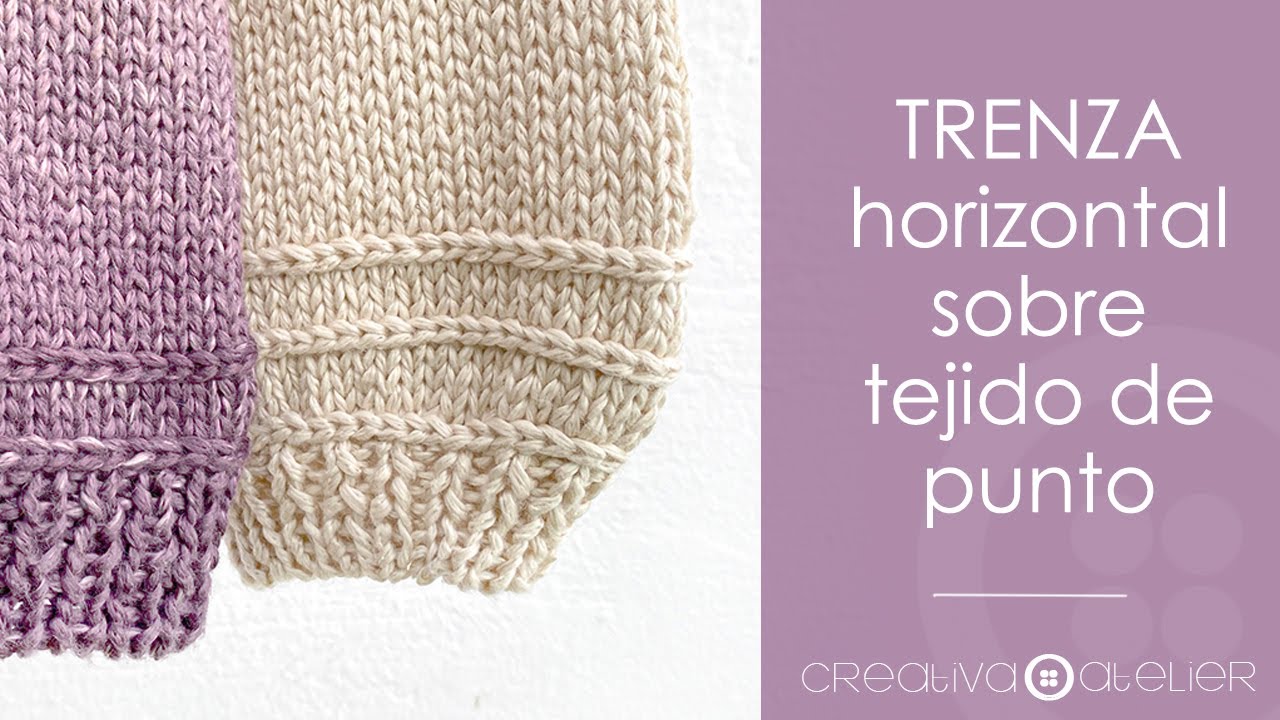 Cómo hacer una trenza horizontal sobre tejido de punto / Horizontal braid on knitted fabric ...