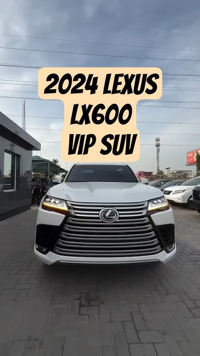 New Entry 2024 Lexus LX600 VIP SUV #shorts #trending #automobile #bokimacyrilautosltd - YouTube