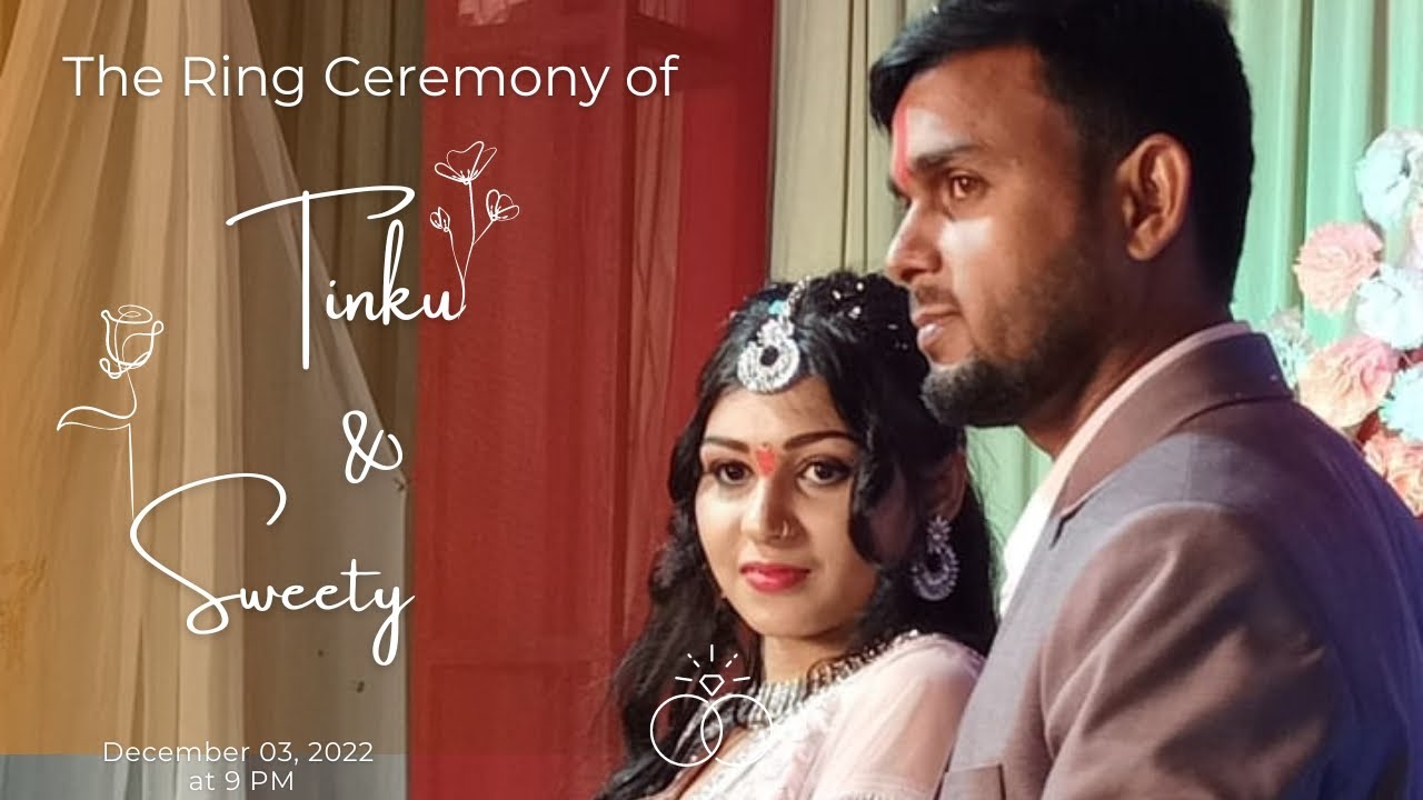 Ring Ceremony || Ring Ceremony of Tinku and Sweety || Ring Ceremony ...