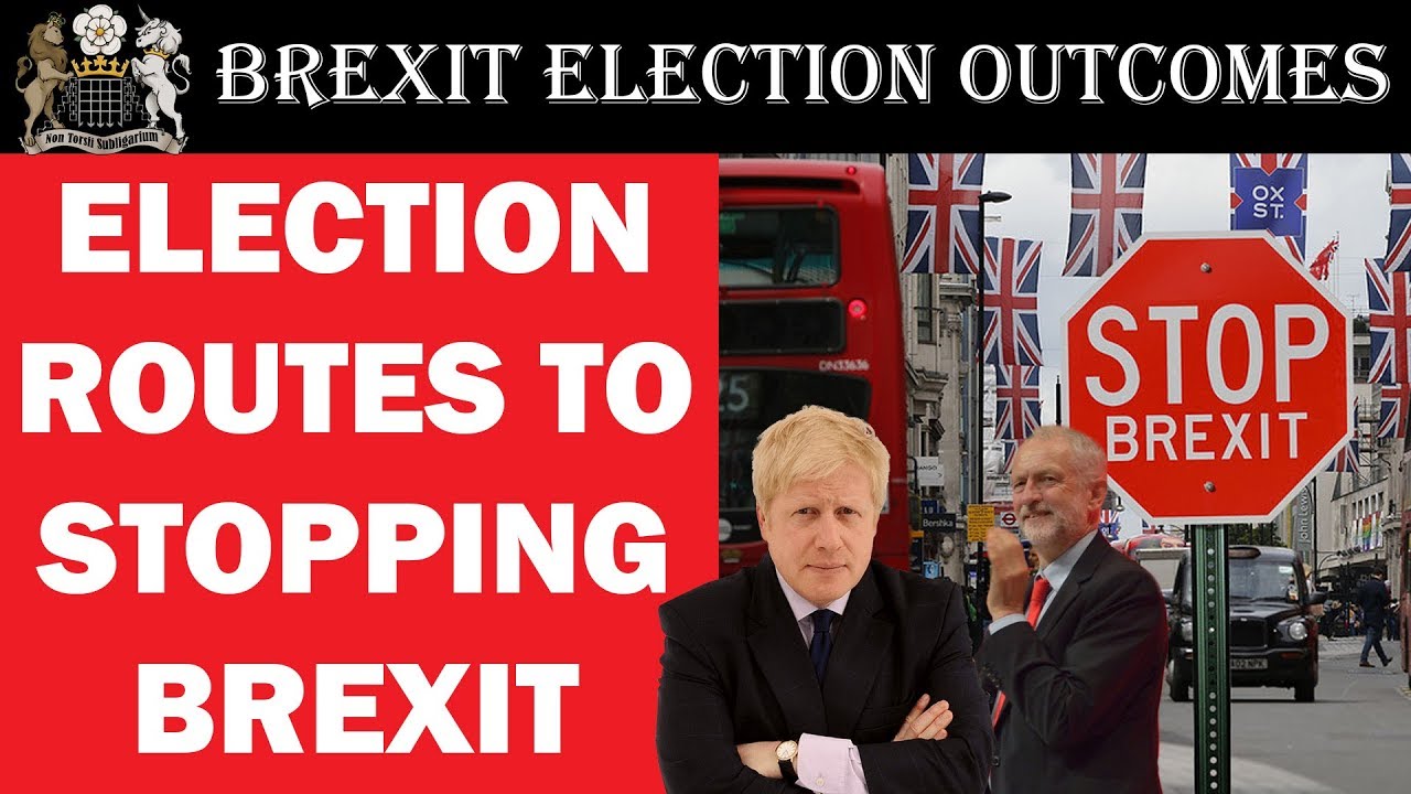 Brexit Possibilities After the General Election - YouTube