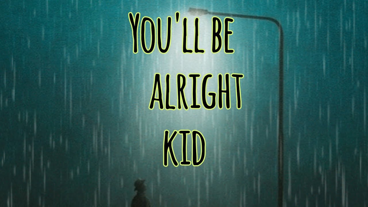 you'll be alright kid (sped up) (lyric video) @AlexWarren - YouTube