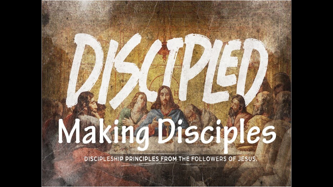 Discipled: Making Disciples - YouTube