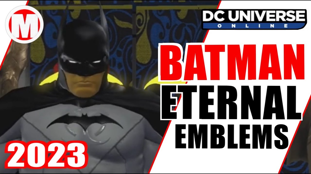 DCUO Batman Eternal Emblems - YouTube