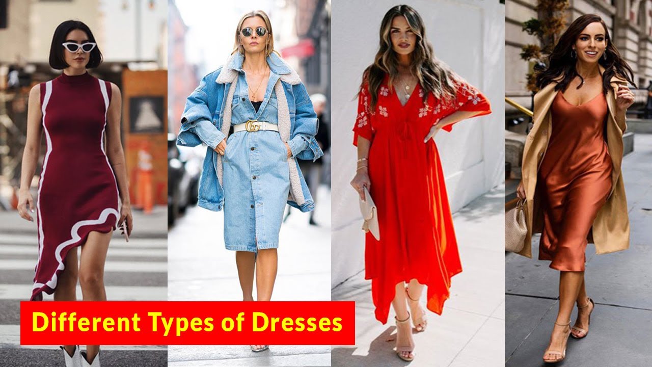 Different Types of Dresses with Their Name for Women - Female Dress ...