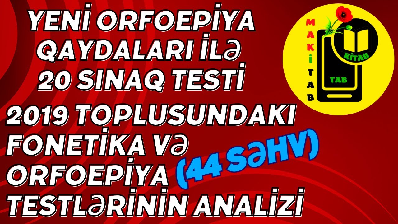 Yeni Orfoepiya Qaydalarına Aid Sınaq Və 2019-cu il Toplusundakı Köhnə ...