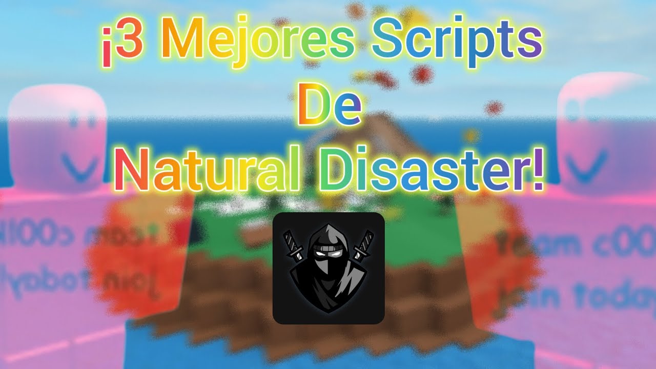 ¡Los 3 Mejores Scripts de Natural Disaster! (Roblox Delta) - YouTube