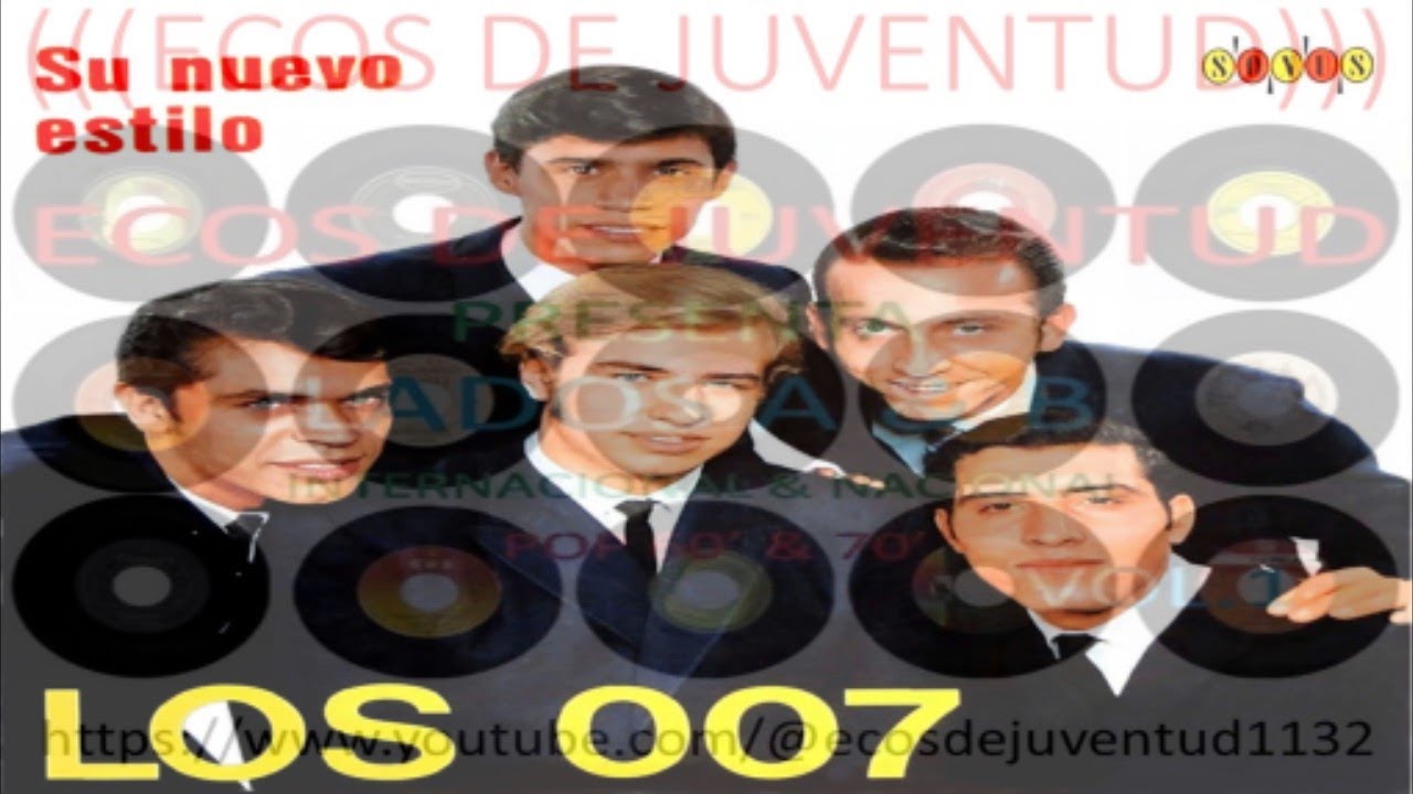 LOS 007-MUCHO ESPERE.............(((ECOS DE JUVENTUD))) - YouTube
