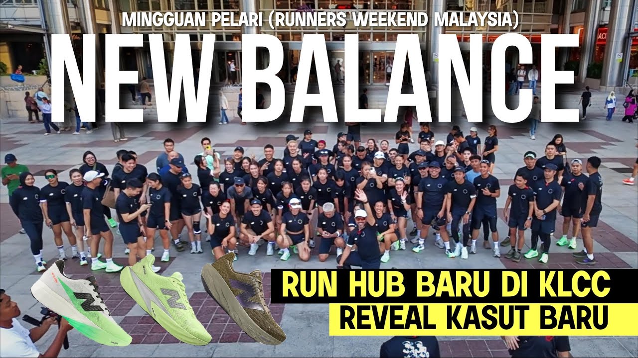 NEW BALANCE RUN HUB BARU DI KLCC | Reveal Kasut Running Baru (Mingguan ...