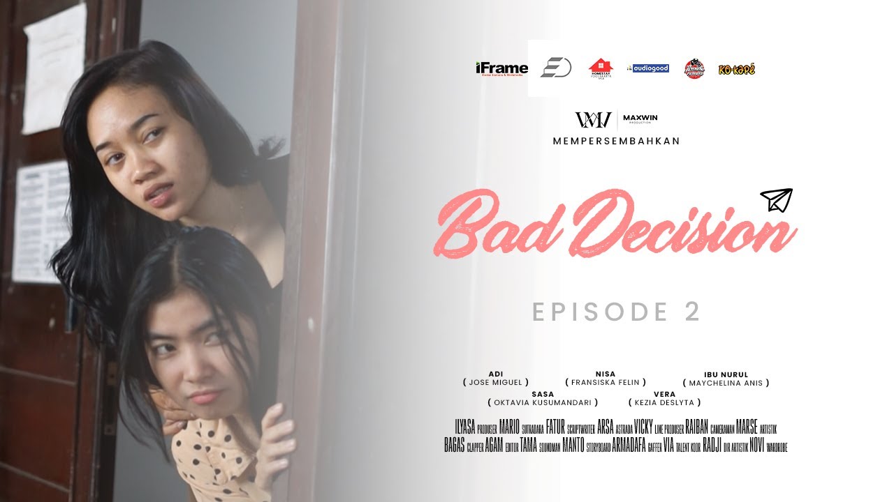 BAD DECISIONS WEBSERIES : EPISODE 2 | MAXWIN PRODUCTION - YouTube