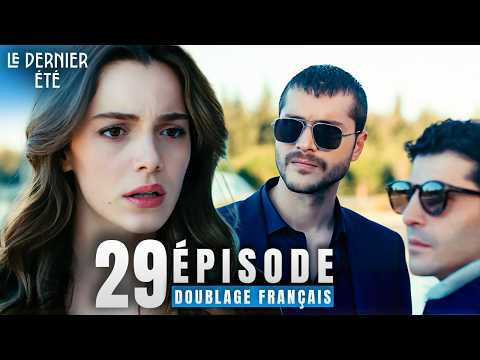 Le Dernier Été - Épisode 29 | Son Yaz - Série Turque Doublée en Français