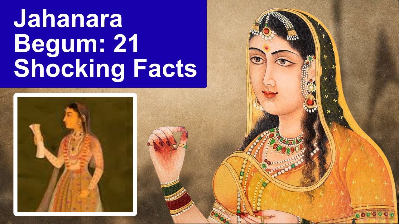 Jahanara Begum Facts | The Lost Mughal Princess History Forgot - YouTube