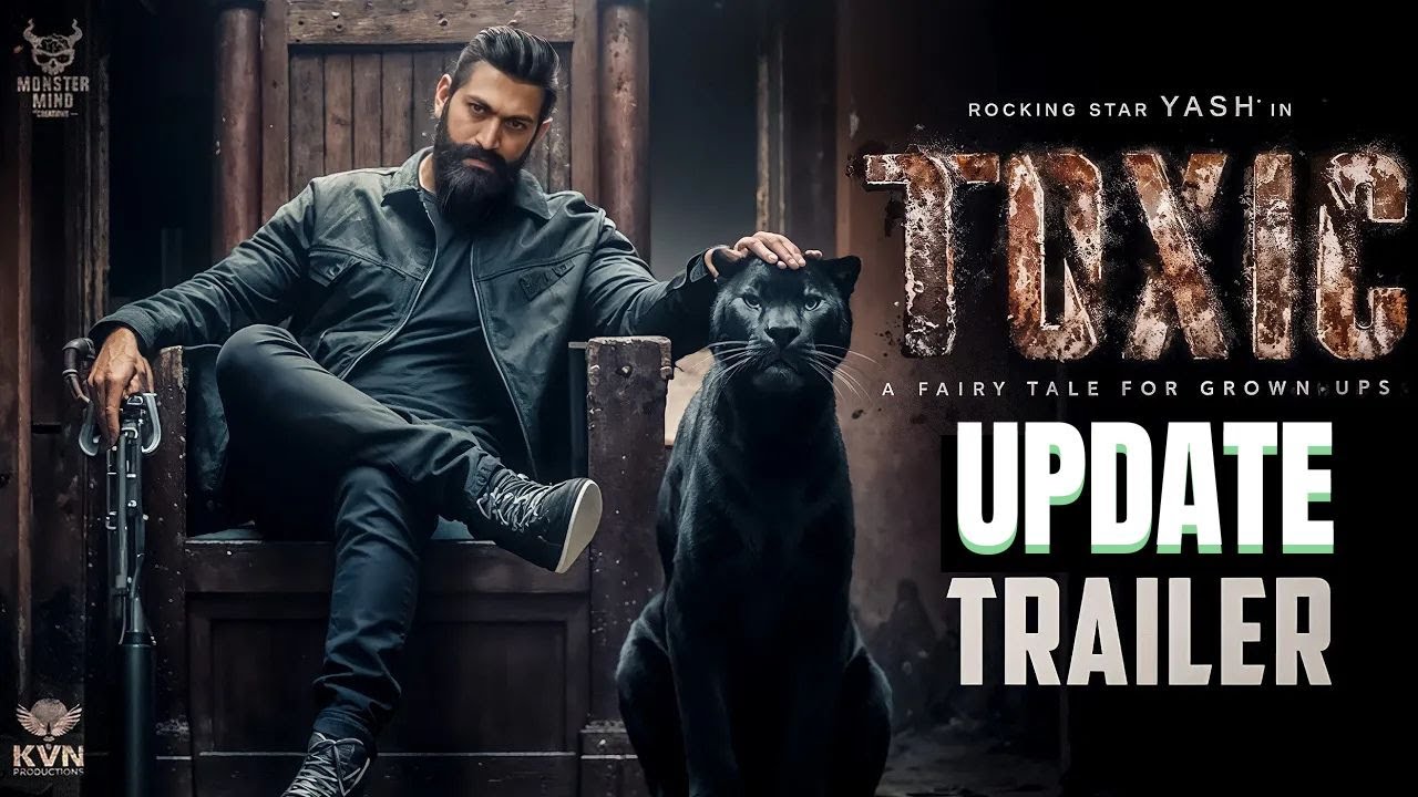 TOXIC : Update Trailer |Rocking Star Yash | Nayanthara | Huma Qureshi | Geethu Mohandas | KVN ...