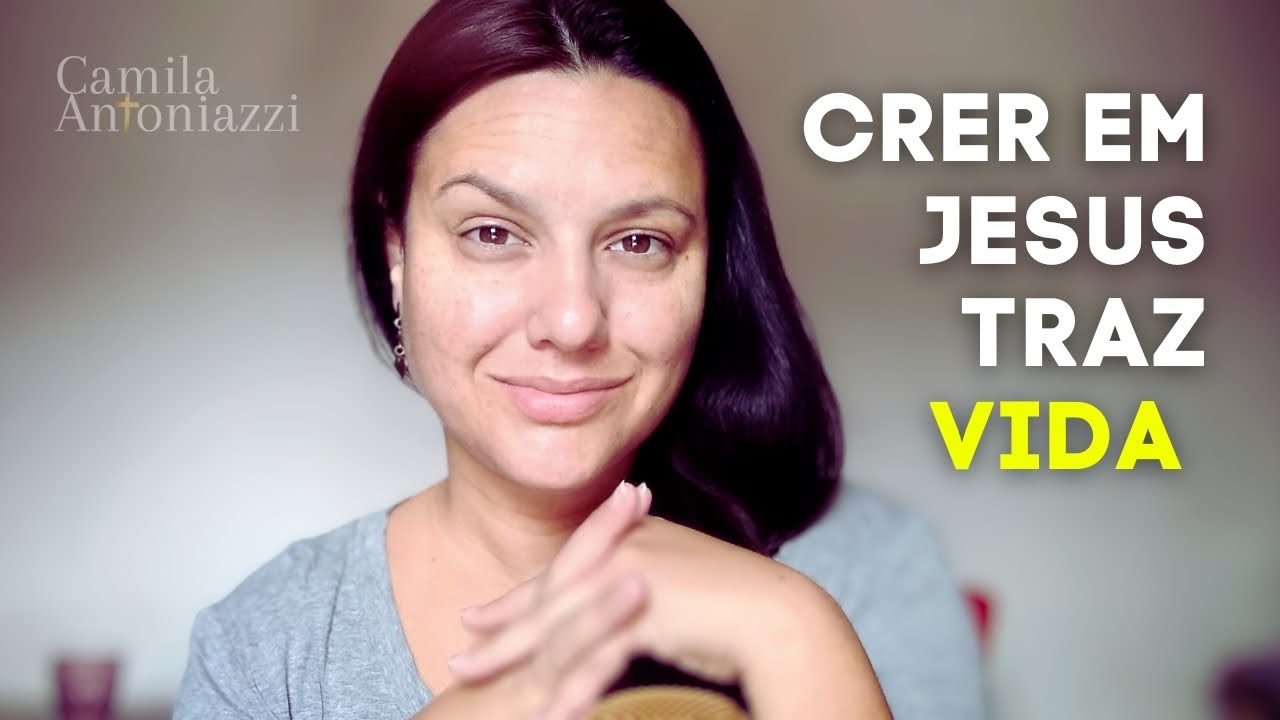 CRER EM JESUS TRAZ VIDA | Devocional João‬ ‭20:30‭-‬31 | Camila ...