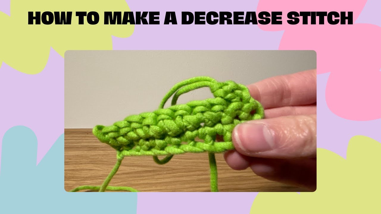 How to Make a Decrease Stitch - YouTube