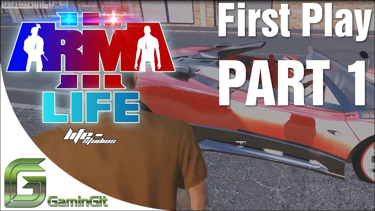 Arma 3 Life Mod - First Play - Part 1 - YouTube