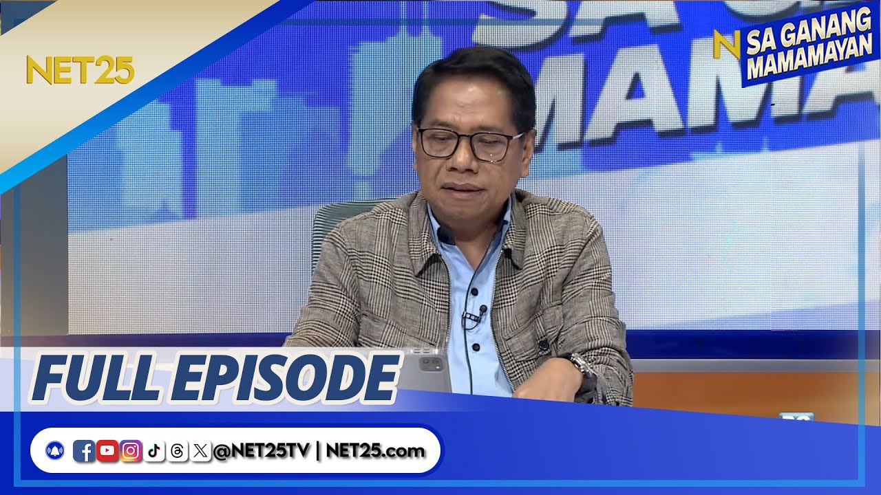 Sa Ganang Mamamayan - January 9, 2025 - YouTube