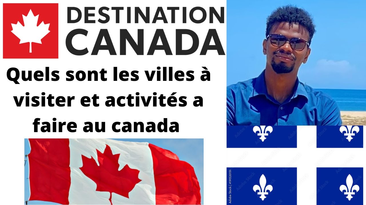 Explorer le Canada en Visiteur : Top Villes et Activités à ne Pas ...