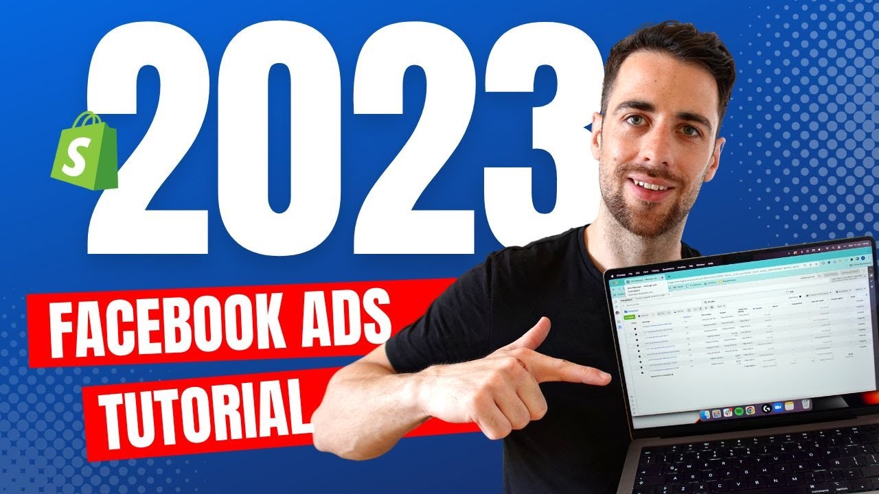 Facebook Ads Tutorial 2023 - New Way to Create Facebook Ads For Shopify ...