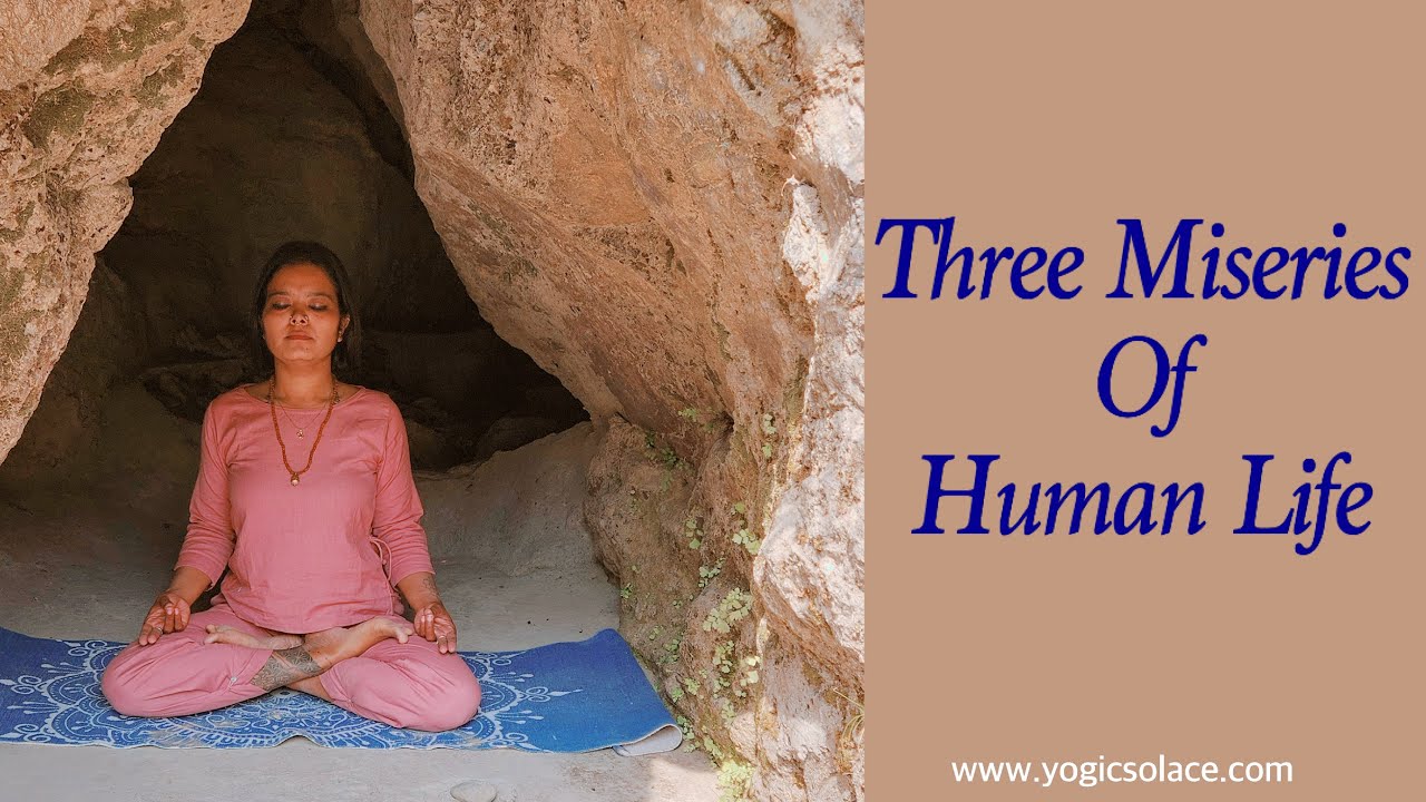 Three miseries of human life || Change your life with Mindful living ...