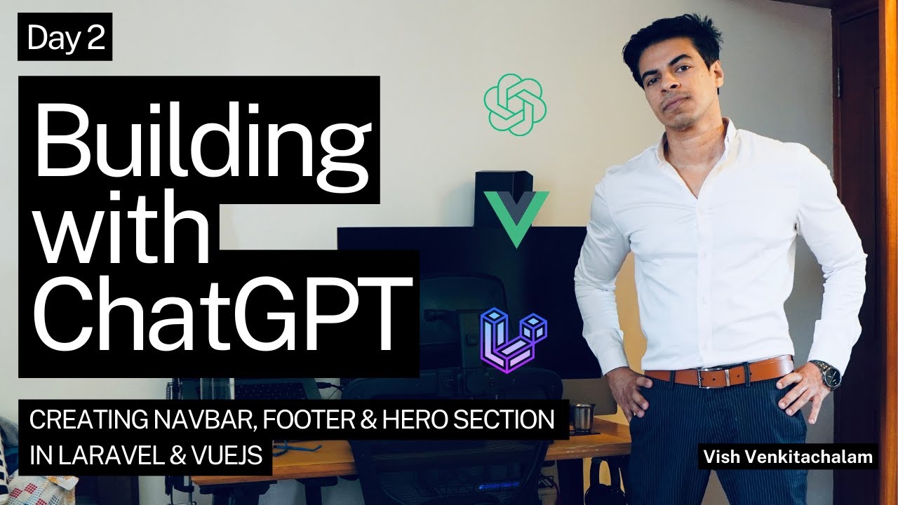 Building with ChatGPT | Creating NavBar, Footer & Hero Section in Laravel & VueJS | Day 2 - YouTube