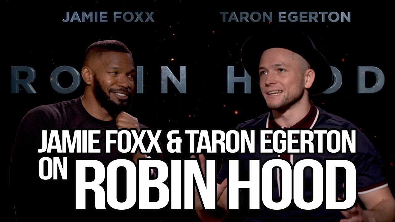 "ROBIN HOOD" | Jamie Foxx and Taron Egerton Exclusive Interview - YouTube