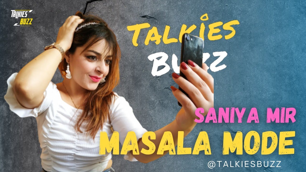 Masala Mode| Episode -2| Saniya Mir| @Talkies Buzz - YouTube