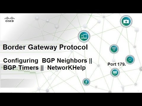 Configuring BGP Neighbors || BGP Timers || NetworKHelp - YouTube