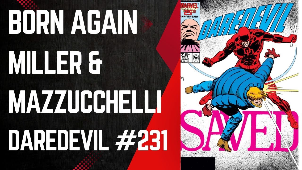 Born Again, Pt 5! Daredevil #231, Frank Miller & David Mazzucchelli ...