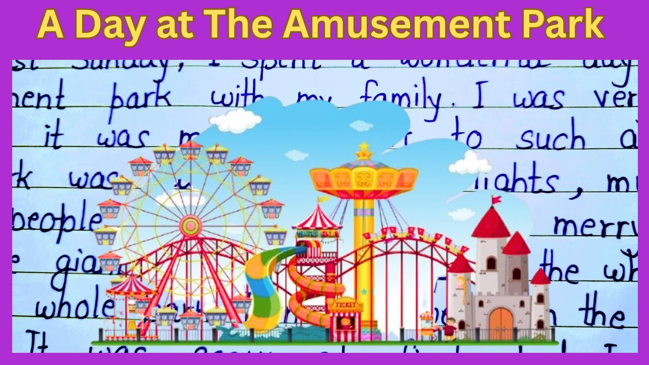 Essay on A Day at The Amusement Park in English | English Essay for ...
