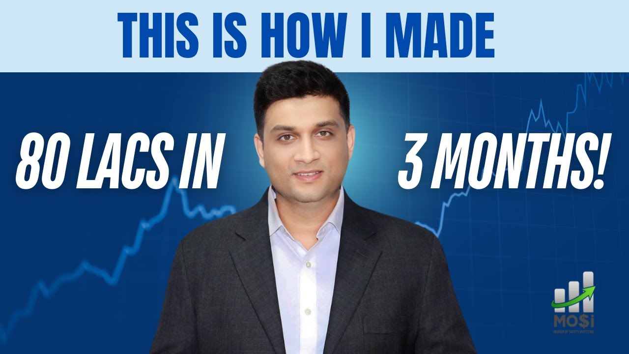 “How I Made Rs.80 Lacs in 3 Months Through Concentrated Stock Investing ...