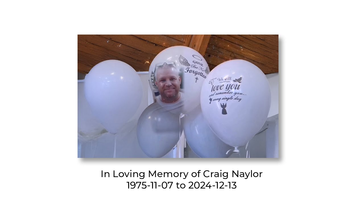 In Loving Memory of Craig Naylor 1975-11-07 to 2024-12-13 - YouTube
