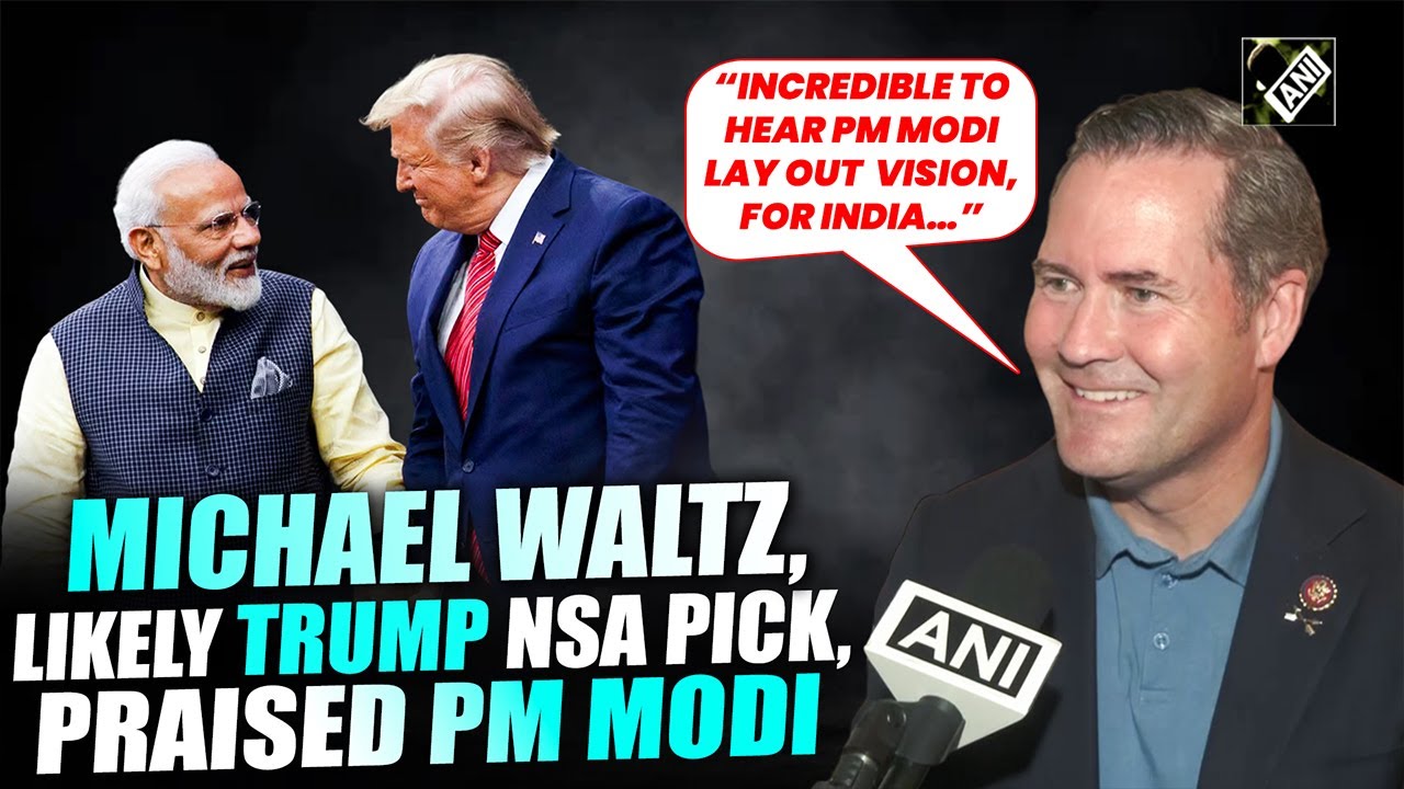 ANI Archives: Michael Waltz, likely Trump NSA pick, had talked about ...