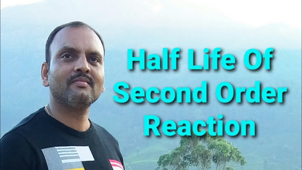 Half Life Of Second Order Reaction Half Life Period YouTube half-life-of-second-order-reaction-half-life-period-youtube