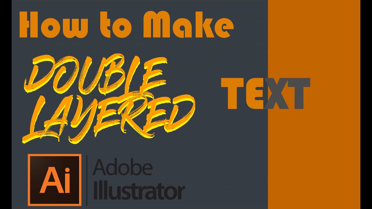 How To Make Double Layered Text Using Adobe Illustrator YouTube How To Make Double Layered Text Using Adobe Illustrator YouTube