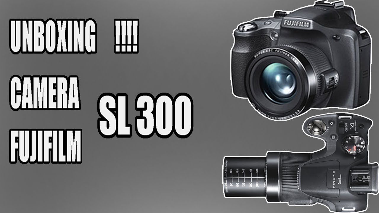 UNBOXING FINEPIX SL300 FUJIFILM - YouTube