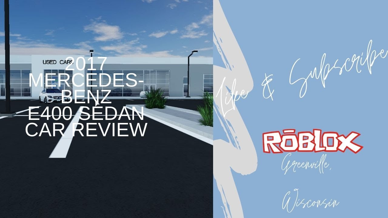 ROBLOX | 2017 Mercedes Benz E400 Sedan - YouTube