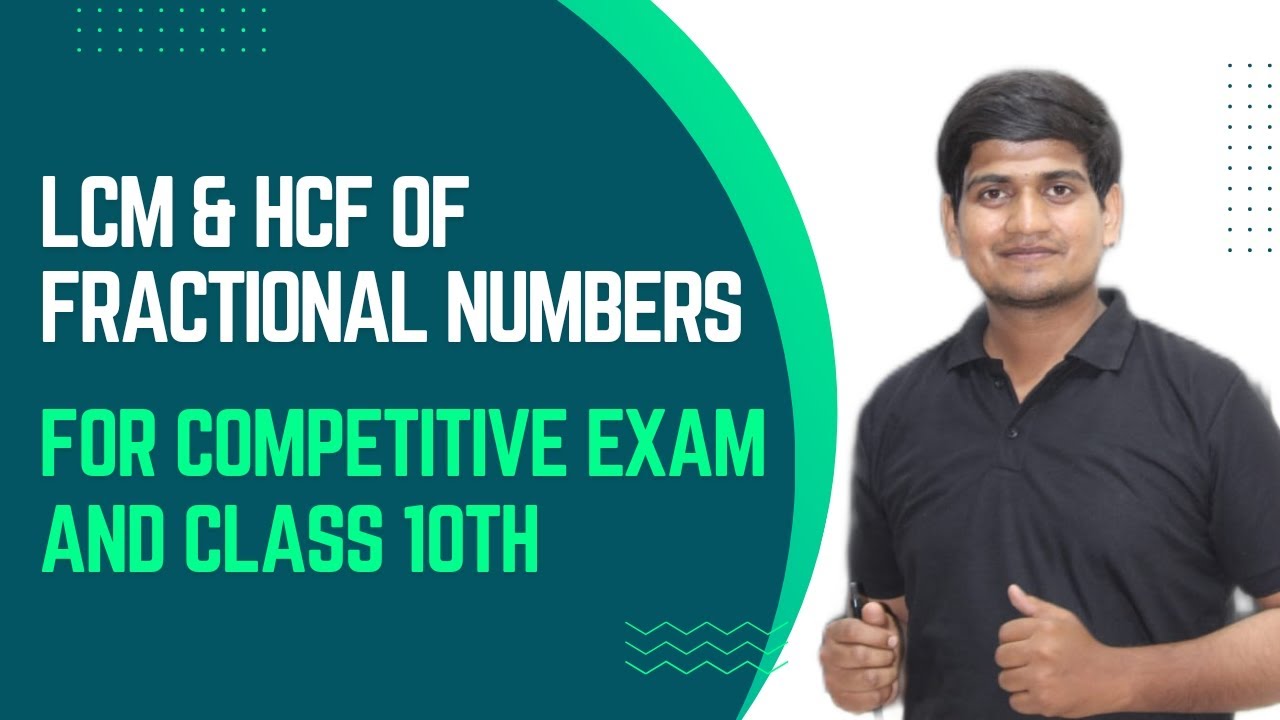 LCM & HCF of fractional number for competitive exam and class 10th ...