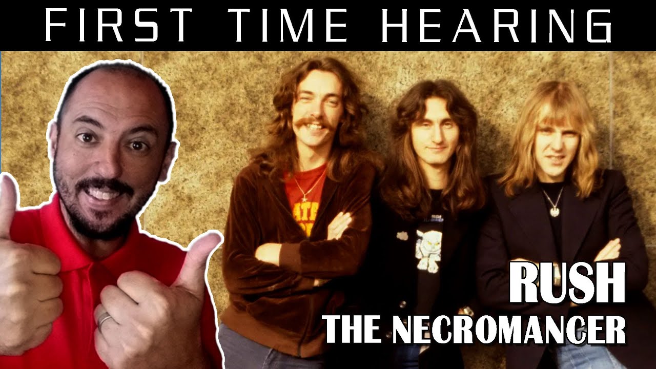 BY-TOR RETURNS! FIRST TIME HEARING THE NECROMANCER - RUSH REACTION ...