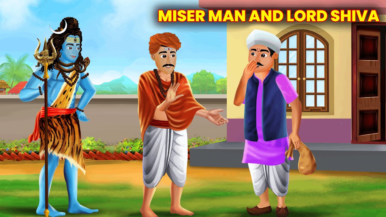Miser man and Lord Shiva | Moral Stories in English | Mahadev & His ...