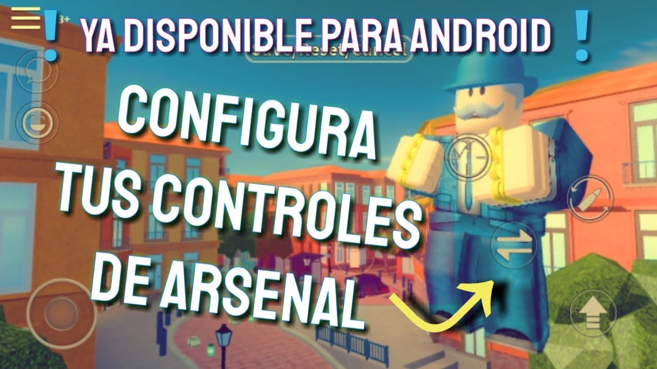 Al fin Ya podemos Configurar🔧 los Controles 🎮 del Arsenal para Movil💡 ...