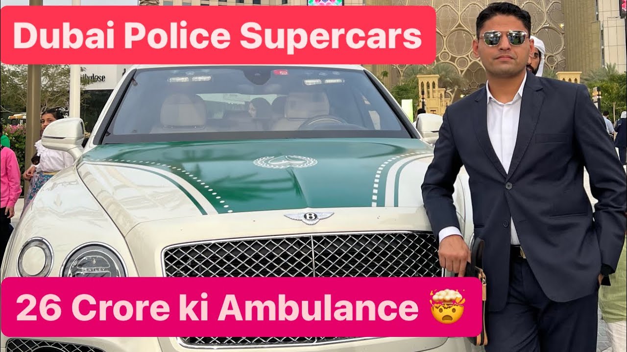 Dubai Police Supercars & Ambulance worth 26 crore (Hyper-sport) | # ...