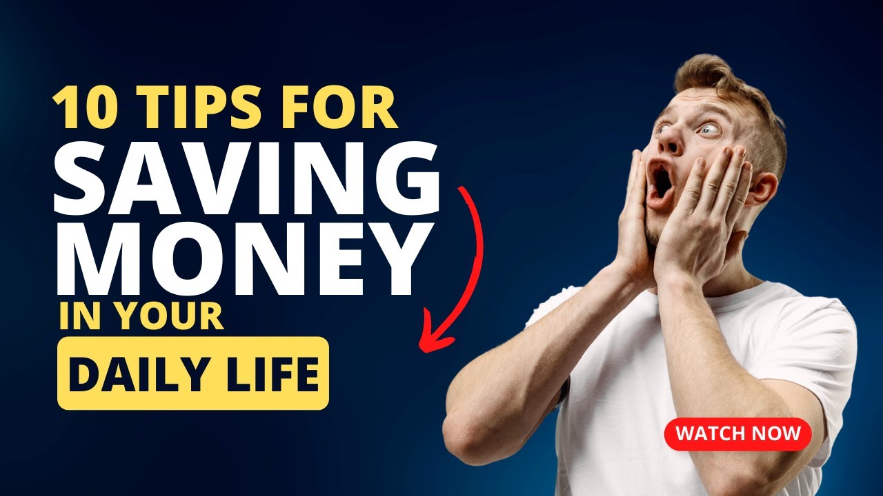 10 tips for saving money in your daily life - YouTube